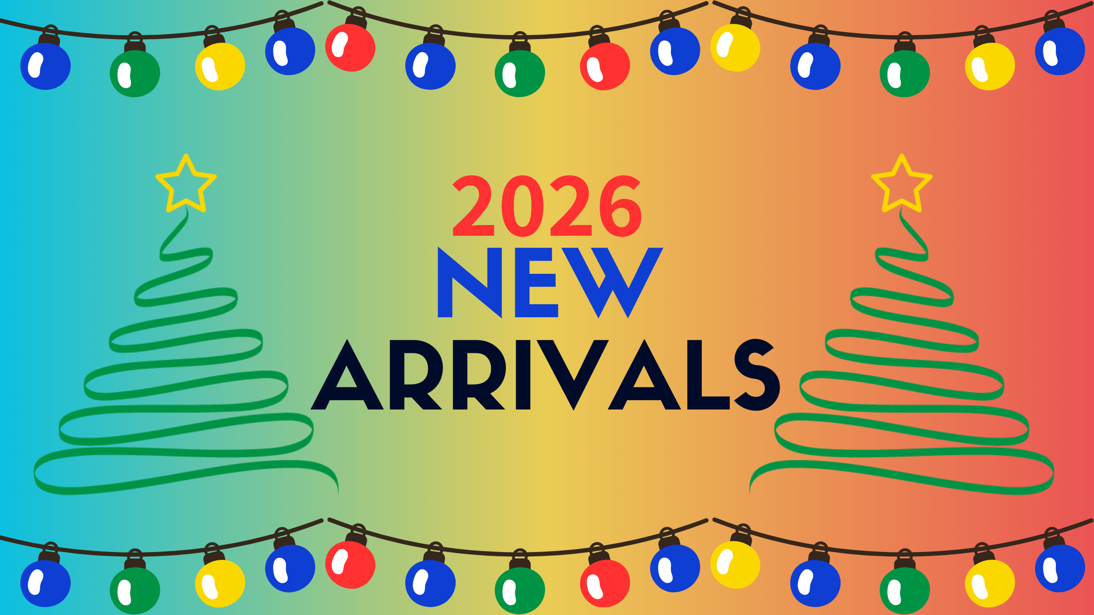 LLD's 2026 New Arrivals – Lori's Lighted D'Lites